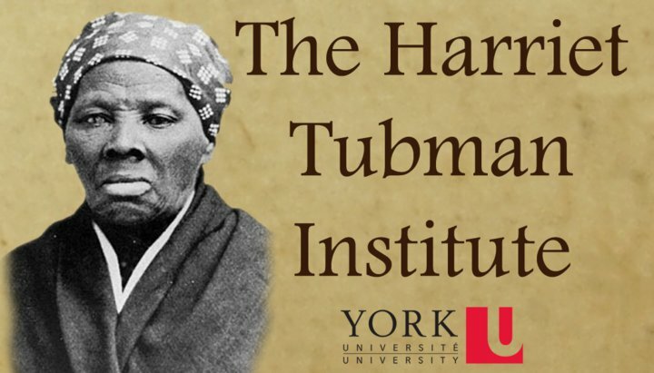 The Harriet Tubman Student Summer Programme(York University - Harriet ...